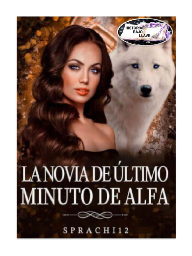 La Novia de U Ltimo Minuto Del Alfa Sprachi12completo | PDF