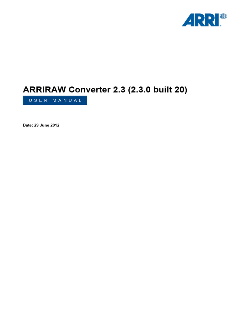 ARRIRAW Converter 2.3 User Manual | PDF | Graphics Processing Unit | Mac Os
