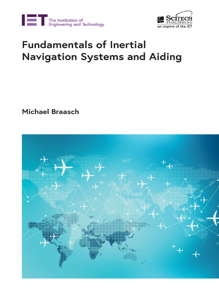 Braasch M Fundamentals of Inertial Navigation Systems and Aiding 2022 | Download Free PDF ...