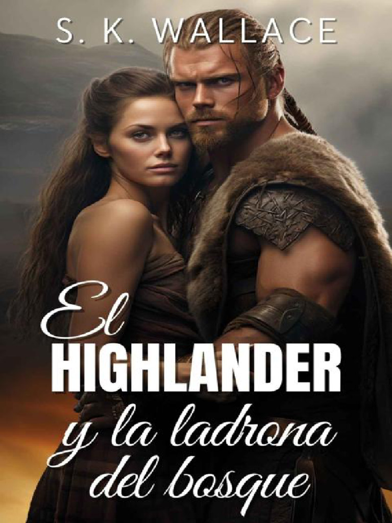 El Highlander y la Ladrona del Bosque | PDF | Amor | Valor