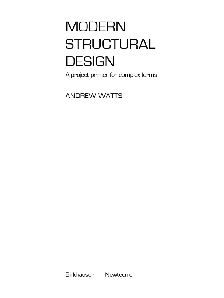 Andrew Watts - Modern Structural Design_ a Project Primer for Complex ...