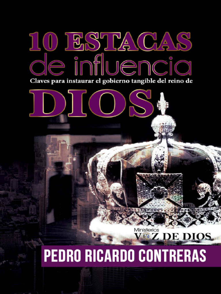 10 Estacas de Influencia Claves para Instaurar El Gobierno Tangible ...