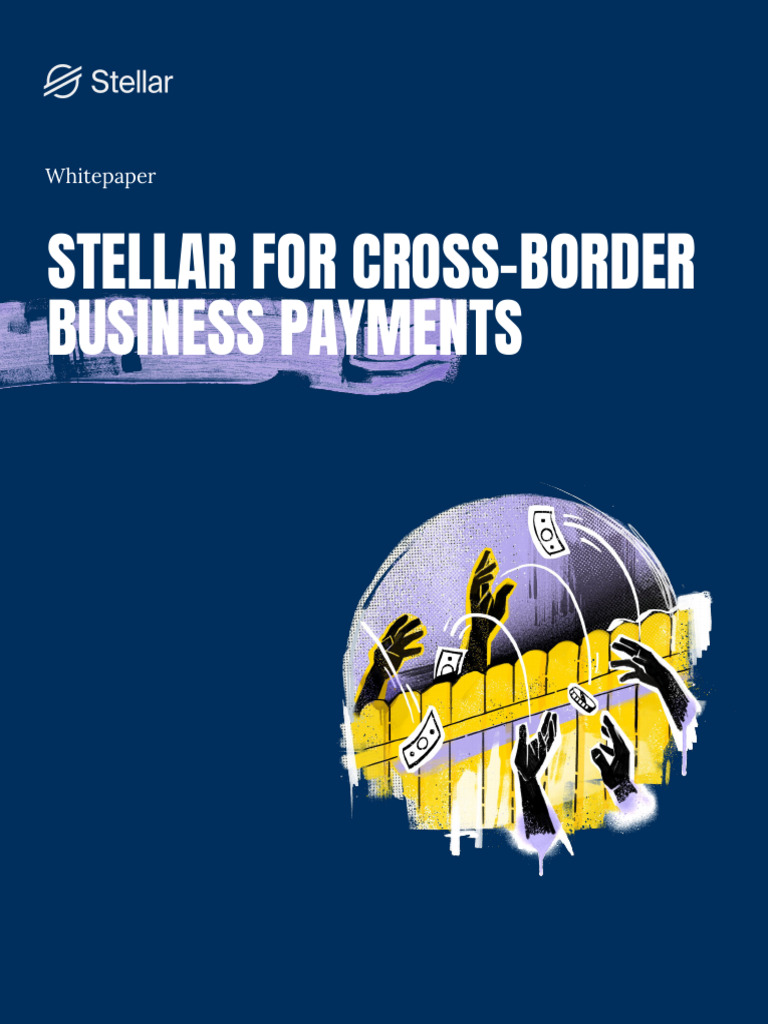 Stellar Solutions for B2B Payments | PDF | Cryptocurrency | Payments