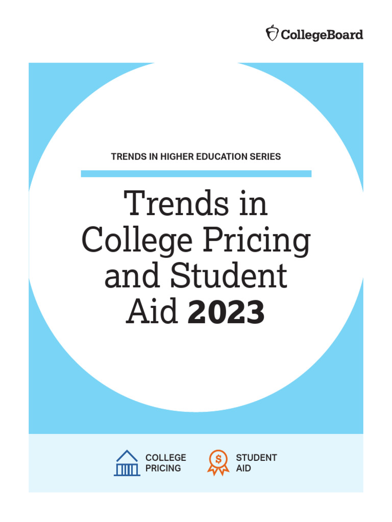 Trends Report 2023 Updated Download Free Pdf Student Financial Aid
