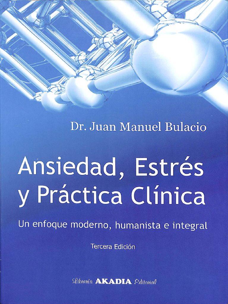 Bulacio, J. M. - Ansiedad, Estrés y Práctica Clínica (3.a Ed.) - (Capítulo 2) | PDF | Estrés ...