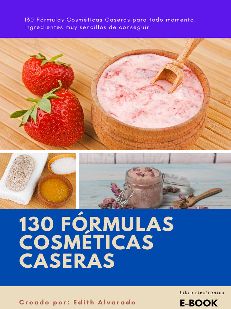 130 Formulas Cosméticas Caseras. Libro Electrónico | PDF | Productos ...