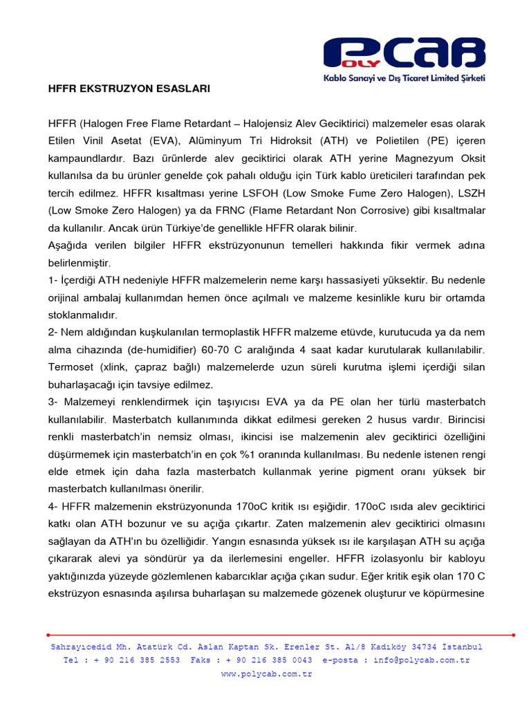HFFR Ekstruzyon Esaslari: Sahrayıcedid Mh. Atatürk Cd. Aslan Kaptan Sk. Erenler St. A1/8 Kadıköy ...