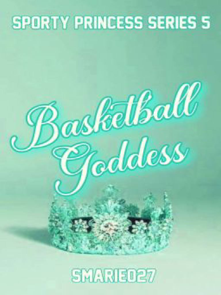 Basketball Goddess (Sporty Princess #5) | PDF