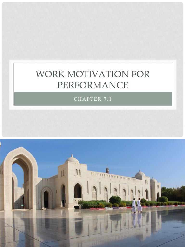 Chapter 7.1 - Work Motivation For Performance | PDF | Motivation | Motivational