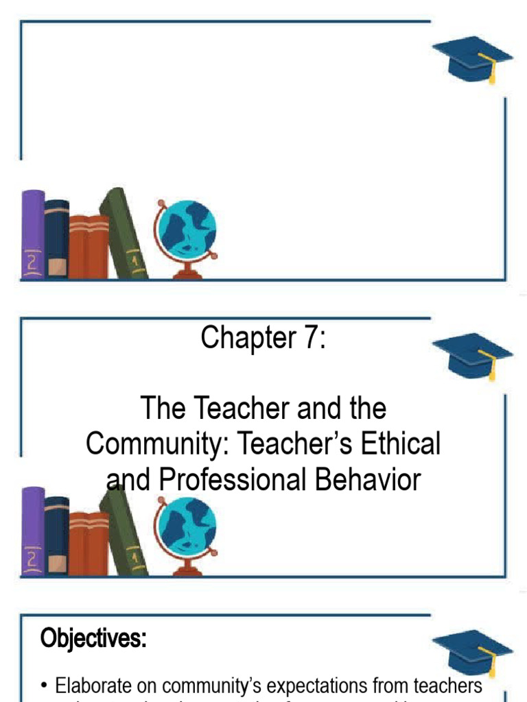 Chapter 7 The Teacher and The Community Teachers Ethical and ...