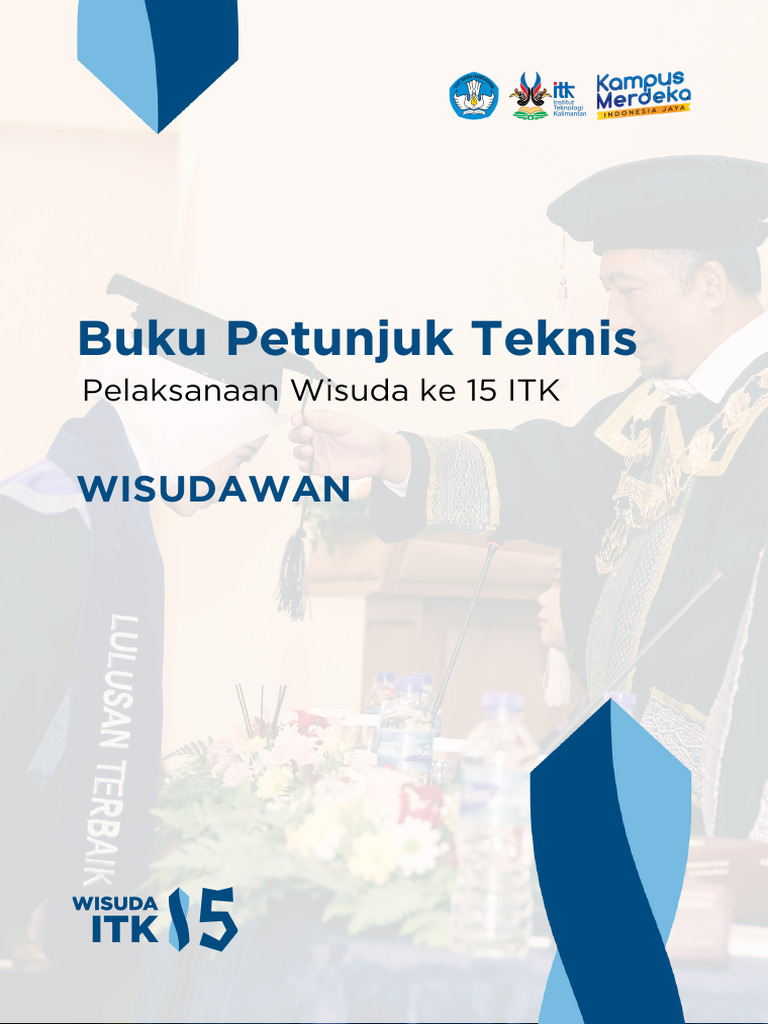 Petunjuk Teknis Wisuda Ke-15 ITK (Wisudawan-Ti) | PDF
