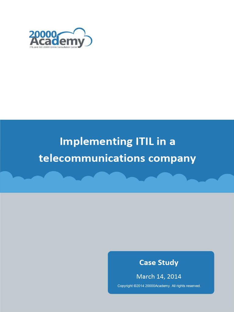 Case Study Implementing ITIL in A Telecommunications Company 20000academy EN1 | PDF | It Service ...