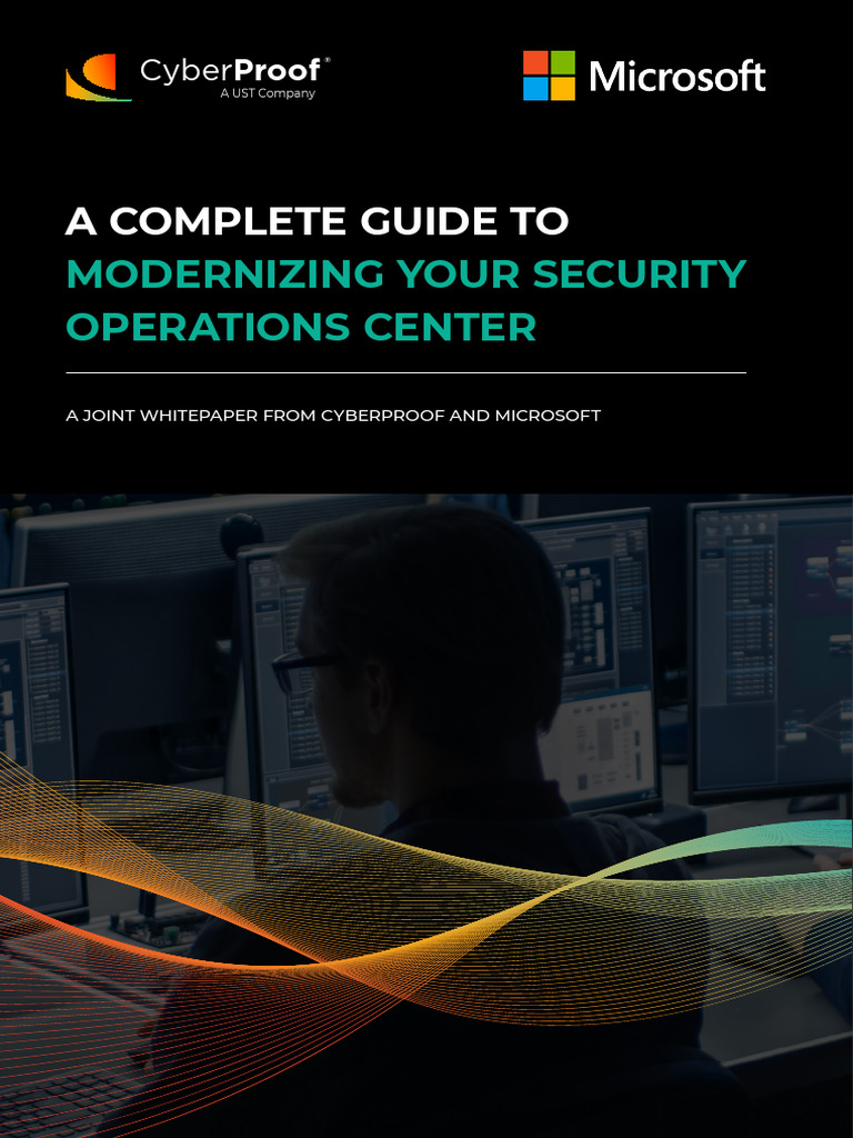 A Complete Guide To Modernizing Your Security Operations Center | PDF | Security | Computer Security