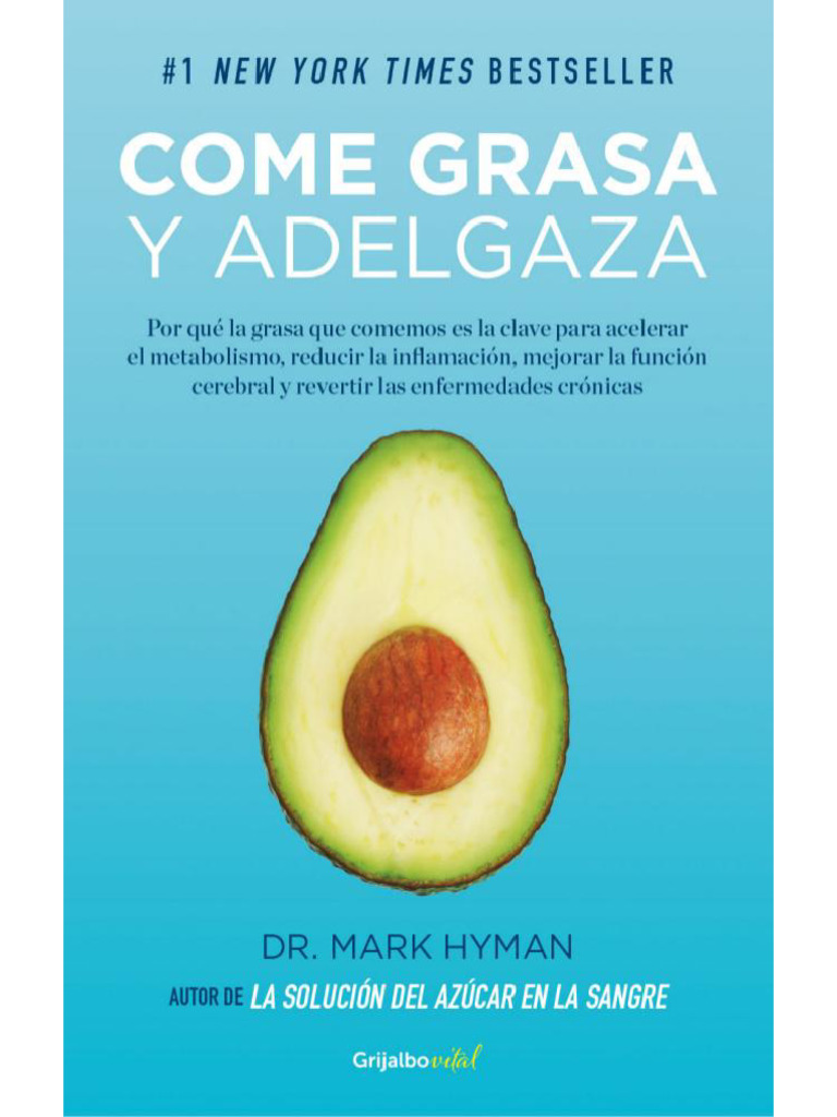 Come Grasa y Adelgaza (Coleccio - Mark Hyman | PDF