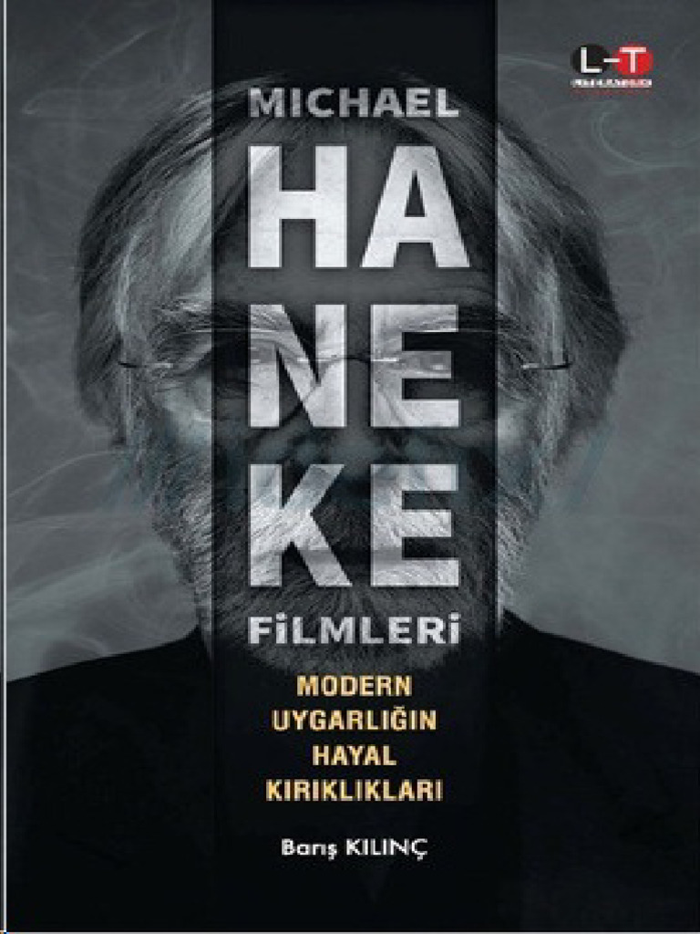 Michael Haneke Filmleri: Modern Uygarlığın Hayal Kırıklıkları | PDF