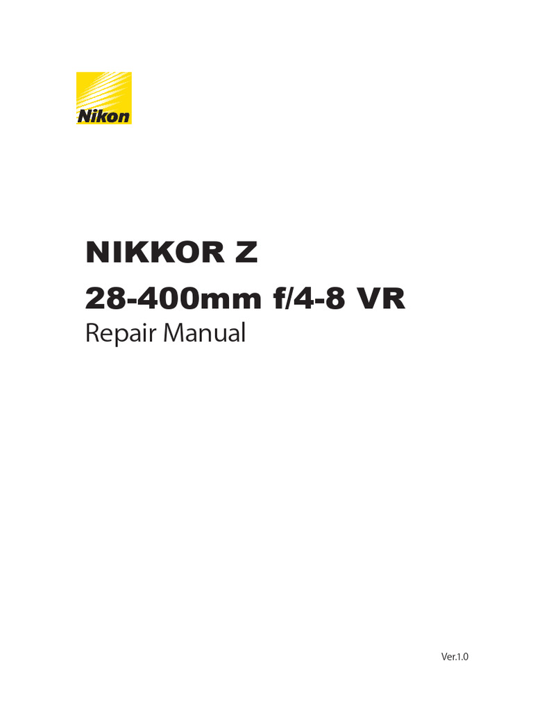 Nikon NIKKOR Z 28-400mm f/4-8 VR Lens Repair Manual | PDF | Camera ...