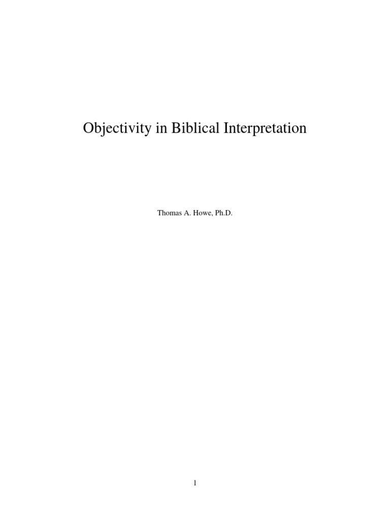 Objectivity in Biblical Interpretation Howe | PDF | Rapture | Hermeneutics