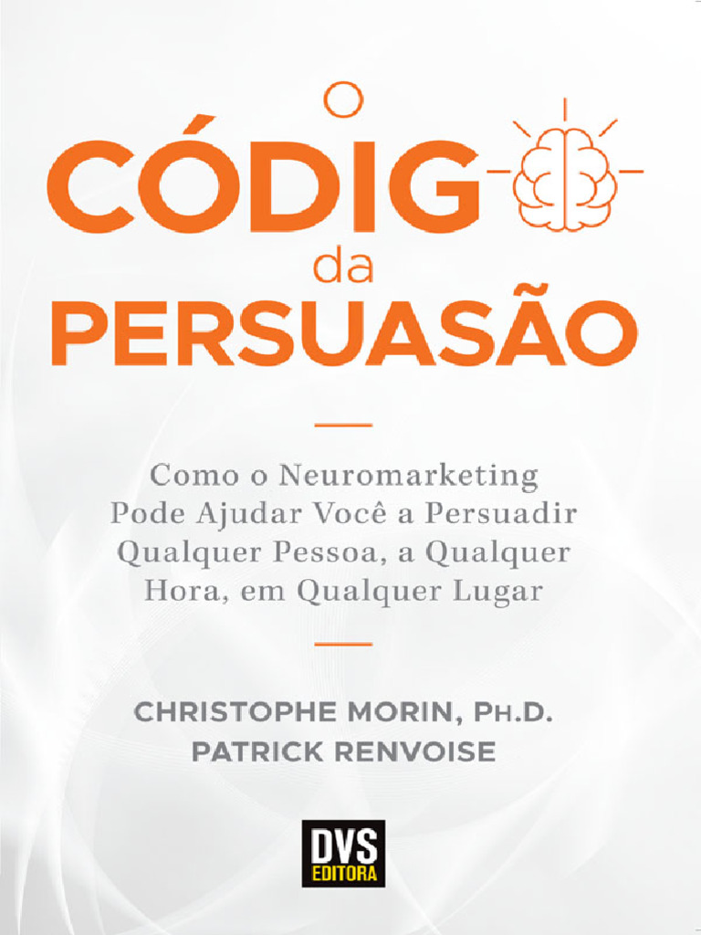O Código Da Persuasão - Christophe Morin | Download grátis PDF ...
