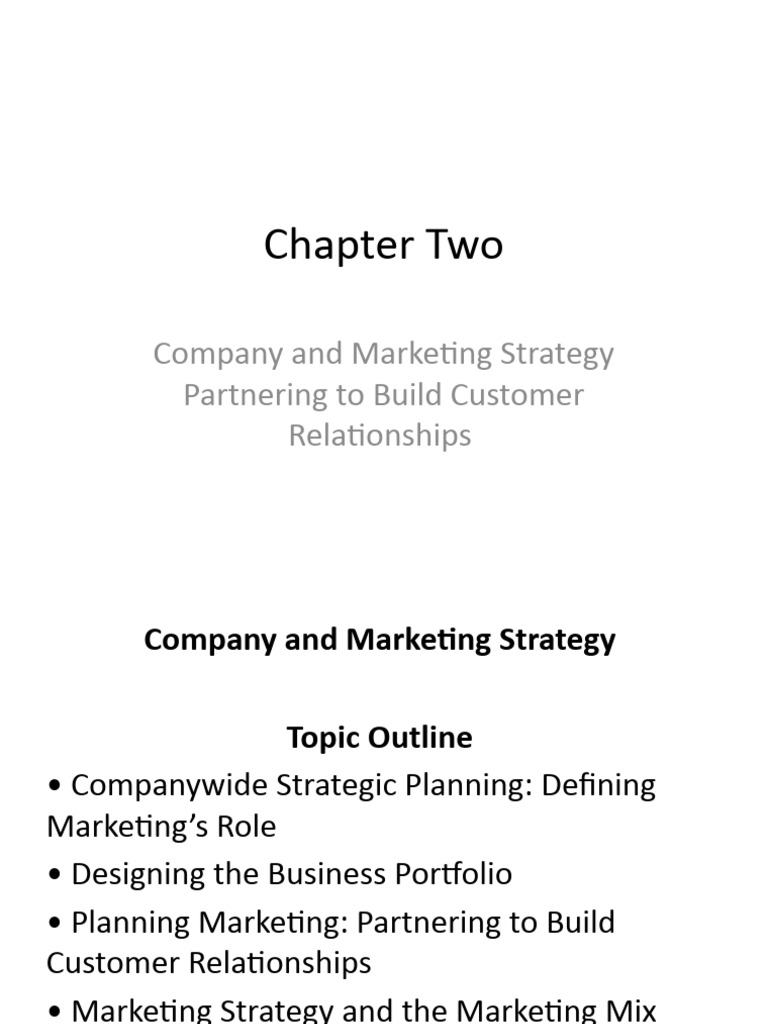Chapter 2 Company and Marketing Strategy Partnering To Build Customer ...