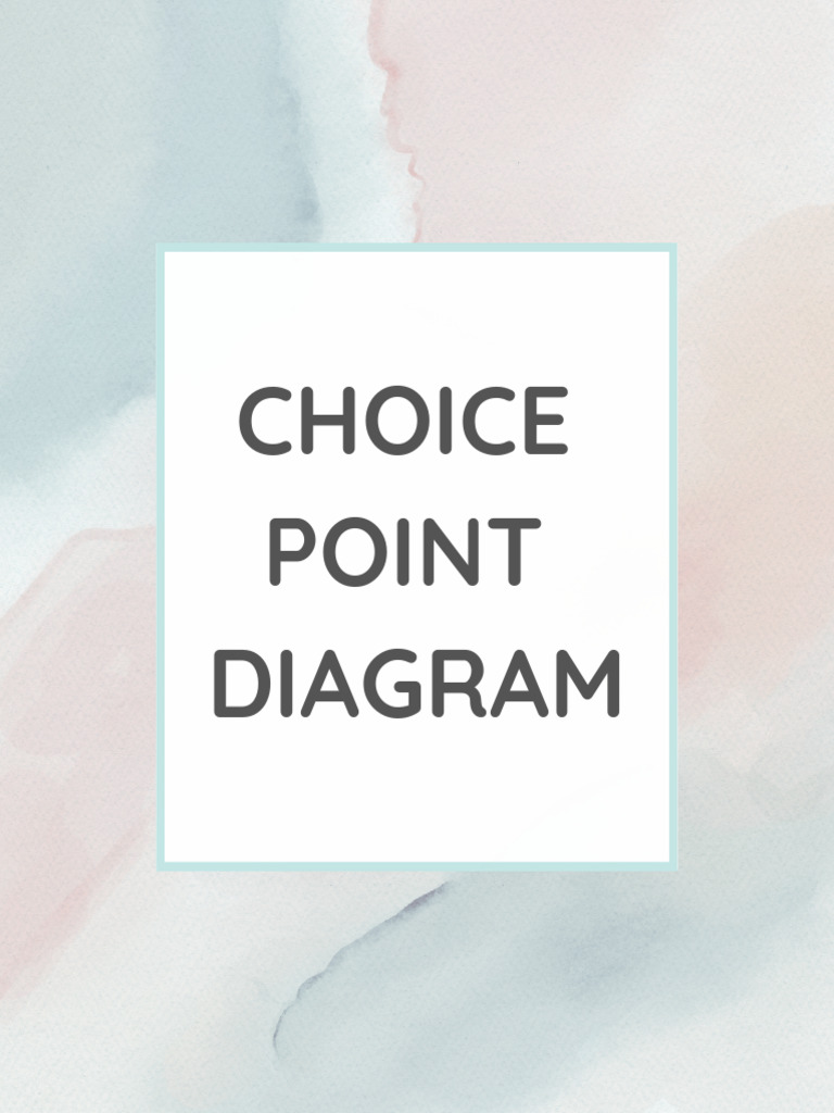 Choice+Point+Diagram | PDF