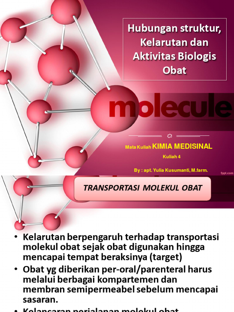 Kuliah Keempat Hubungan Struktur, Kelarutan Dan Aktivitas Biologis Obat | PDF