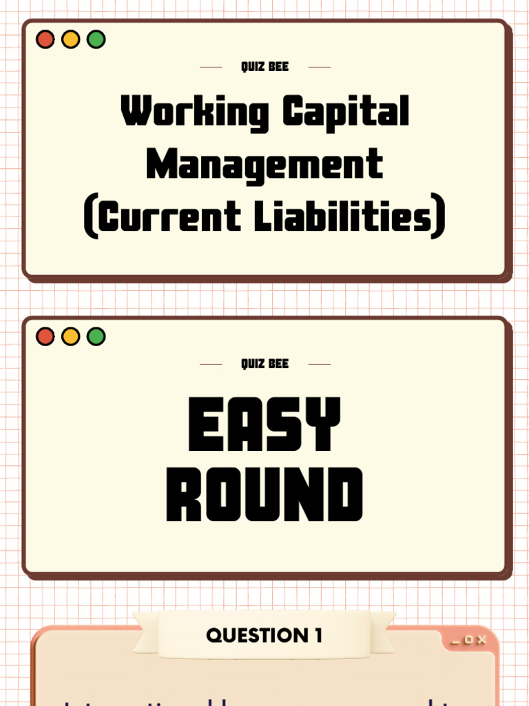 Quiz Bee - Working Capital Management (Current Liabilities) | PDF | Finance & Money Management ...