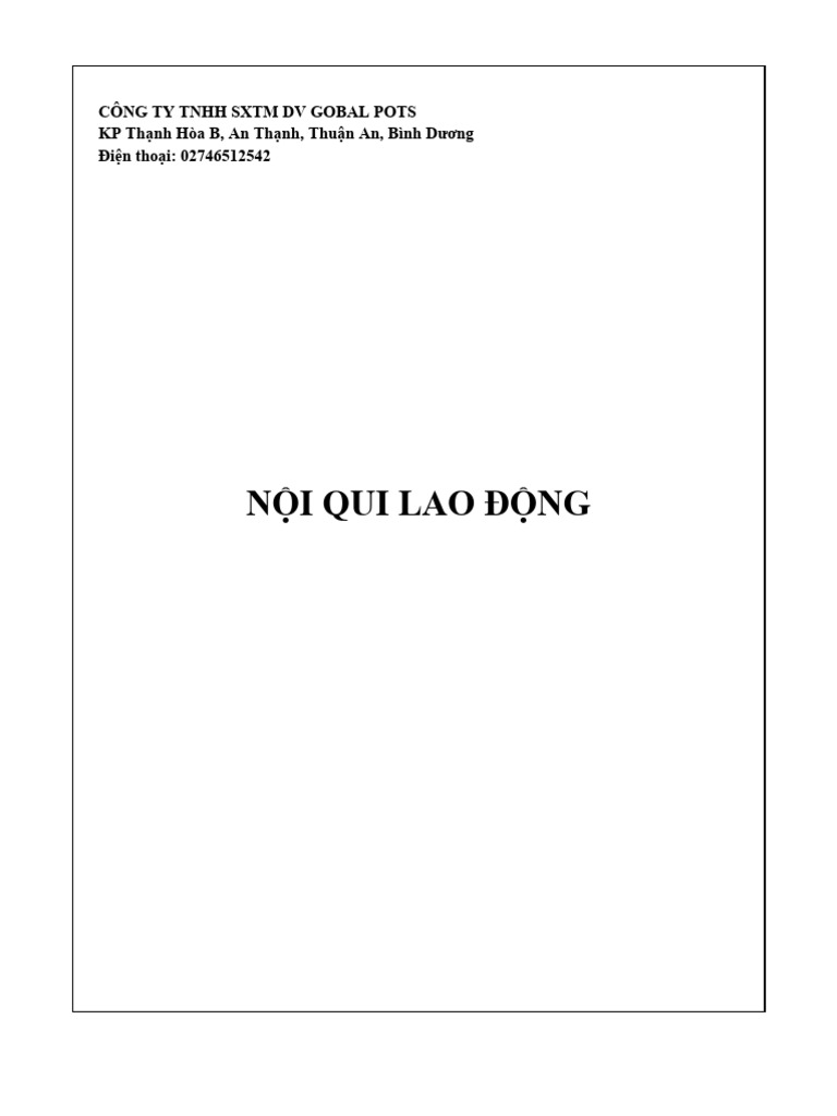 Nội Qui Lao Động: Công Ty Tnhh Sxtm Dv Gobal Pots KP Thạnh Hòa B, An Thạnh, Thuận An, Bình Dương ...