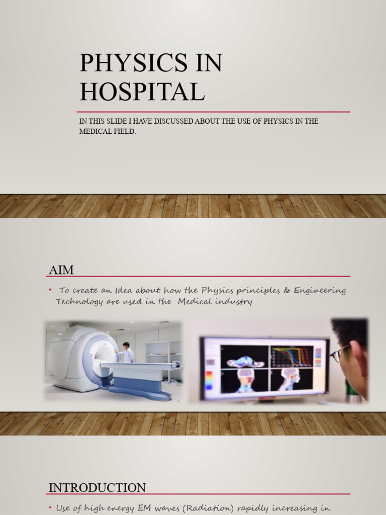Physics in Hospital | PDF | X Ray | Ct Scan