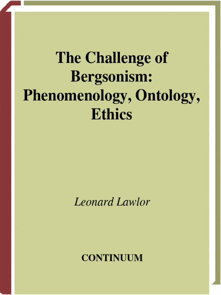 Leonard Lawlor - The Challenge of Bergsonism-Bloomsbury Academic (2003 ...