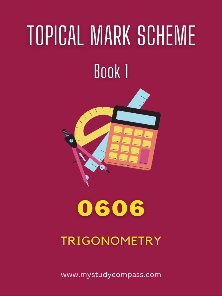 10 CIE IGCSE Additional Mathematics Topical Mark Scheme Trigonometry ...