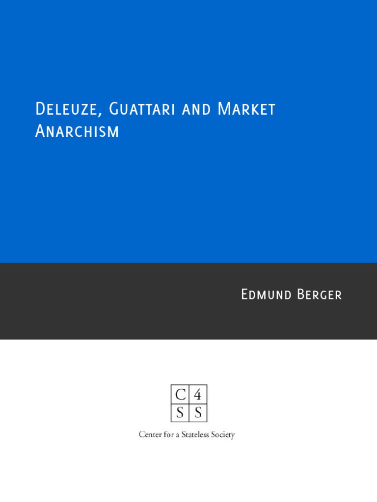 Deleuze Guattari and Market Anarchism | PDF | Marxism | Gilles Deleuze