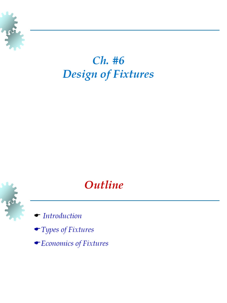 CH 6 - Design of Fixtures | PDF | Machining | Metalworking