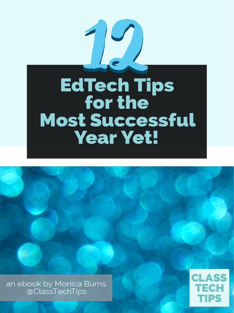 12 EdTech Tips For The Most Successful Year Yet! | PDF | Educational Technology | Learning