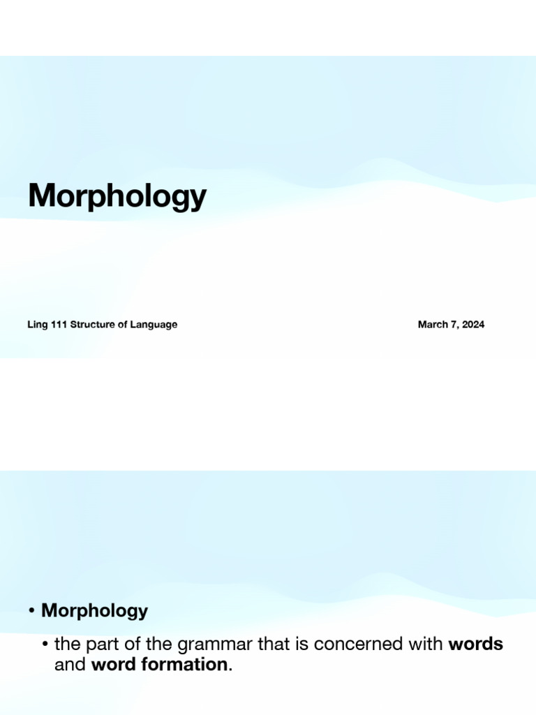 Morphology 1 Lecture Slides | PDF | Word | Morphology (Linguistics) Morphology 1 Lecture Slides | PDF | Word | Morphology (Linguistics)