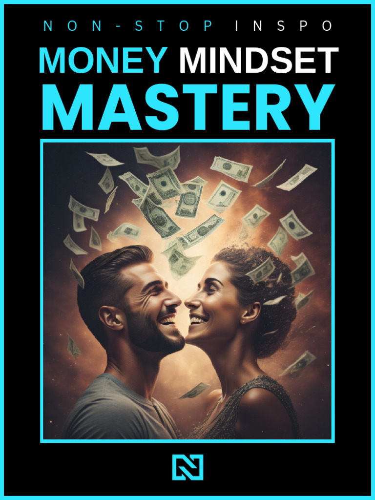 NSI Money Mindset Mastery Attracting Wealth With Ease | PDF | Mindset | Meditation