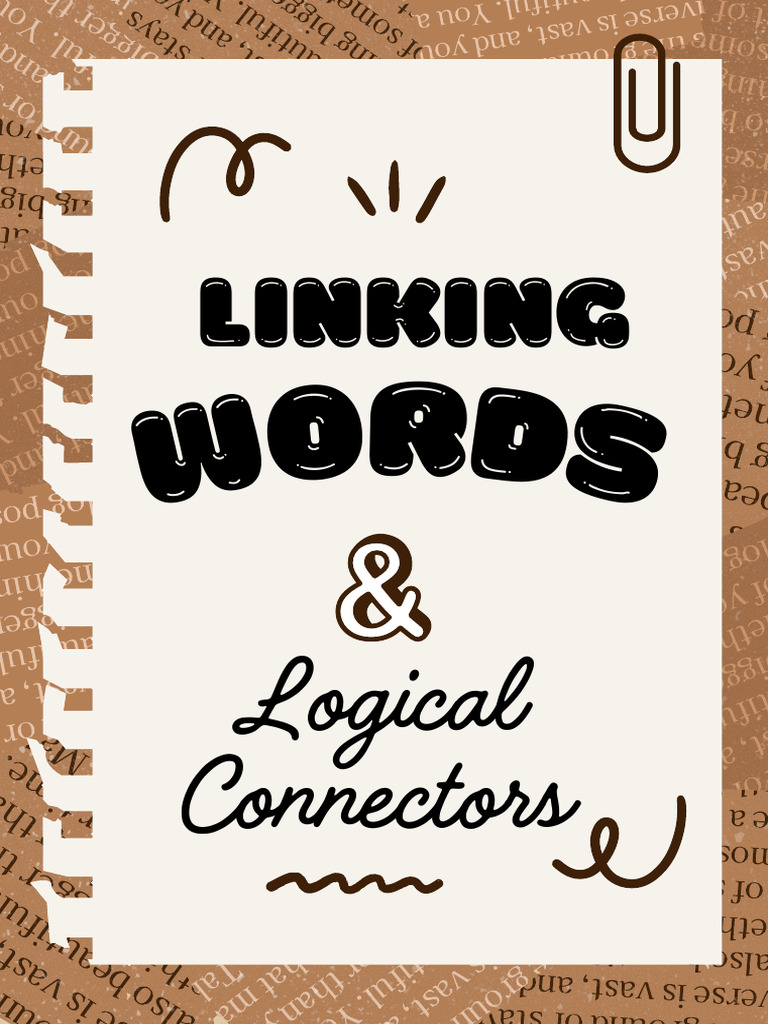 LINKING WORD and LOGICAL CONNECTORS | PDF