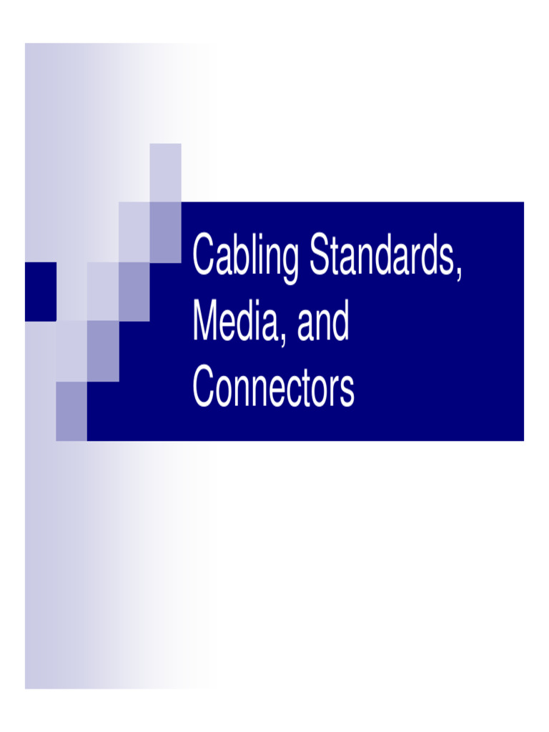 Cabling Standards, Media, and Connectors | PDF | Transmission Medium ...