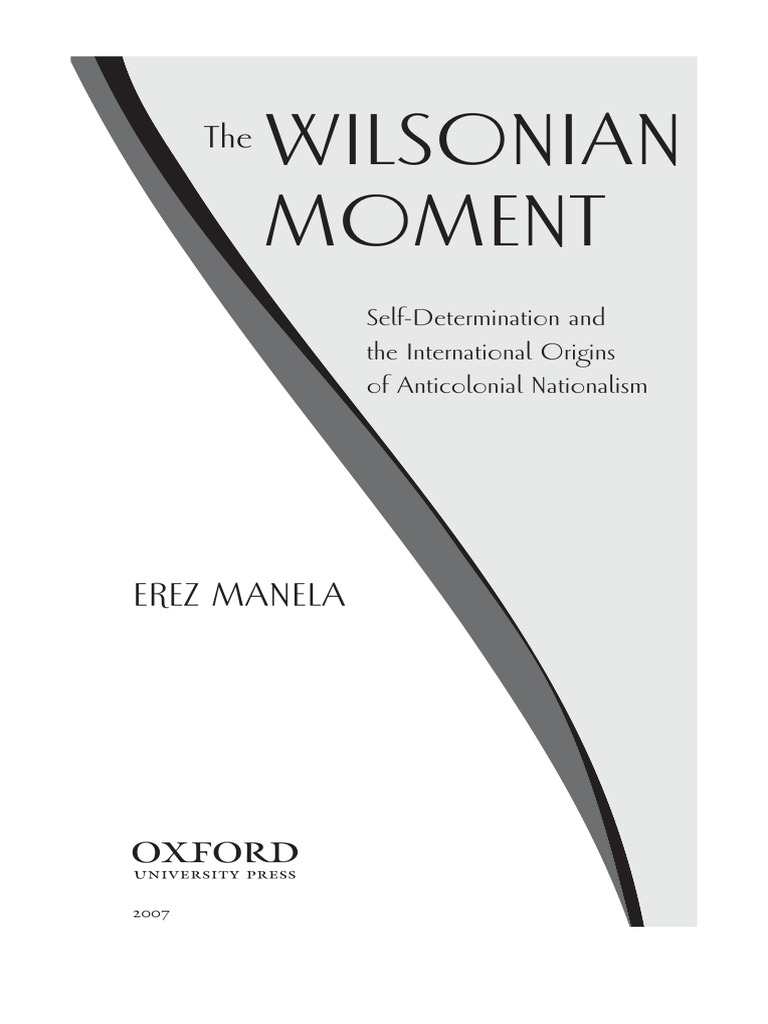 Manela The Wilsonian Moment | PDF | Colonialism | Self Determination