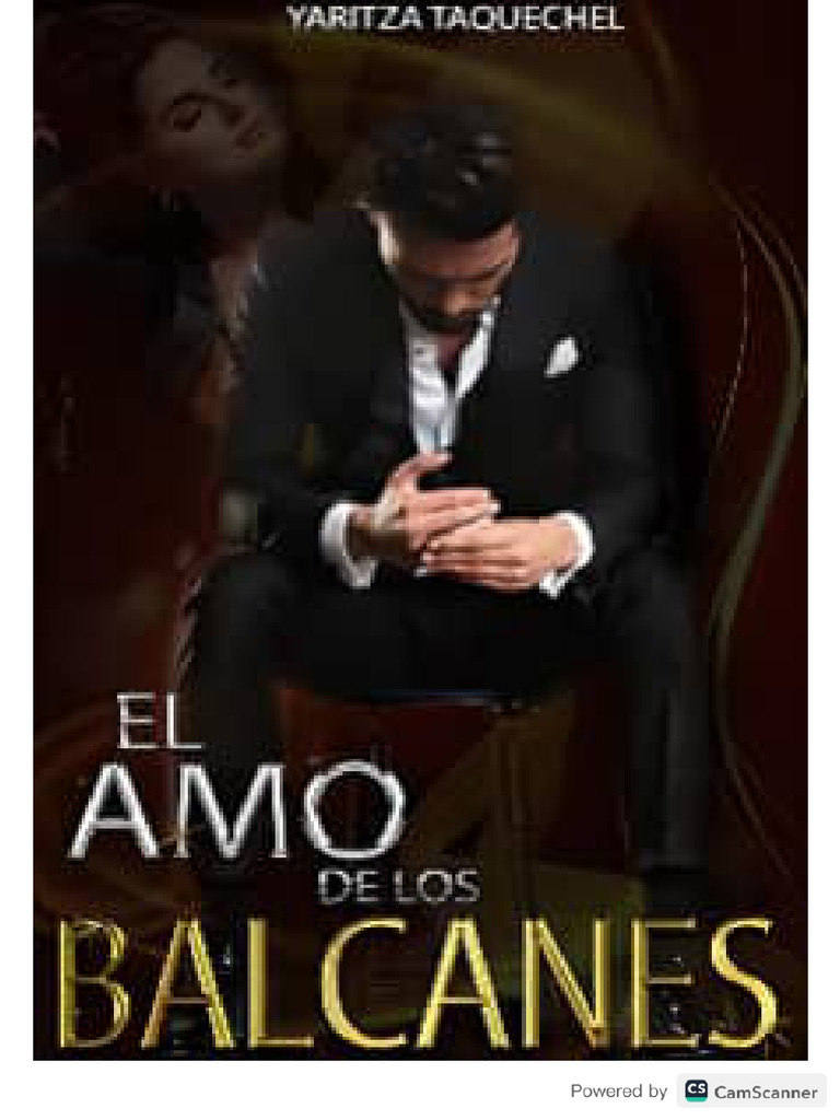 El Amo de Los Balcanes - YARITZA TAQUECHEL - Completa | PDF