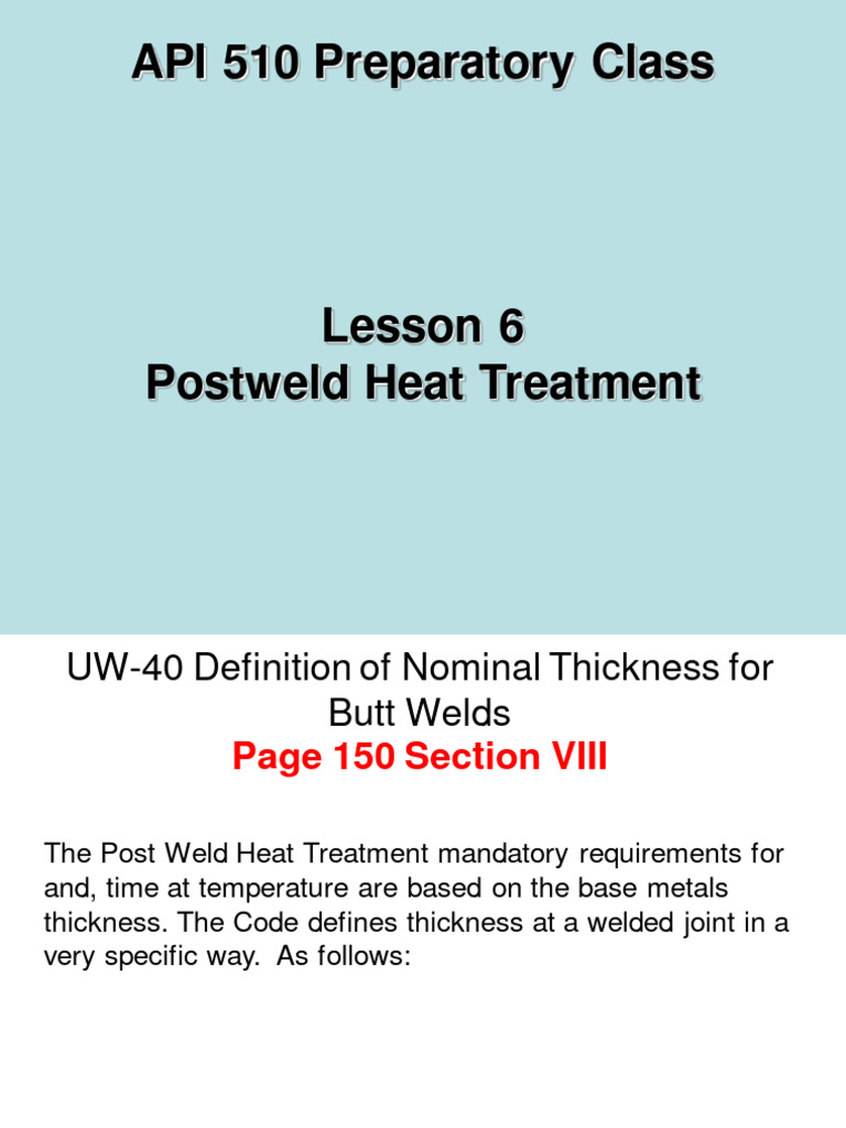 API 510 PWHT Requirements Guide | PDF | Heat Treating | Welding