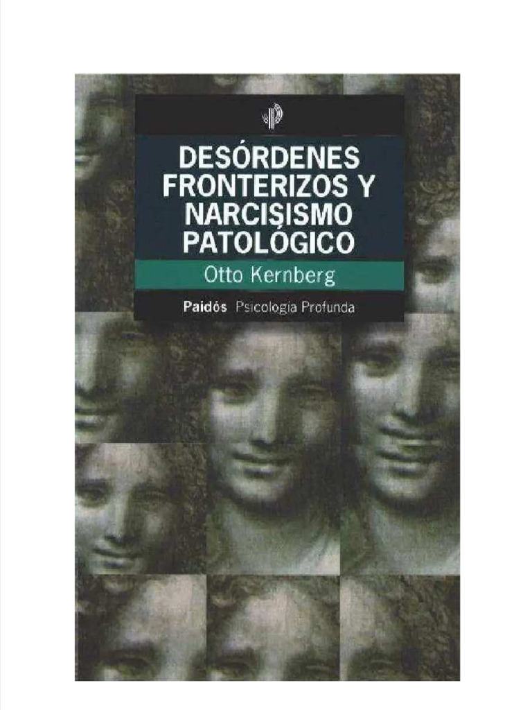 Desórdenes Fronterizos y Narcisismo Patológico - Otto Kernberg | PDF