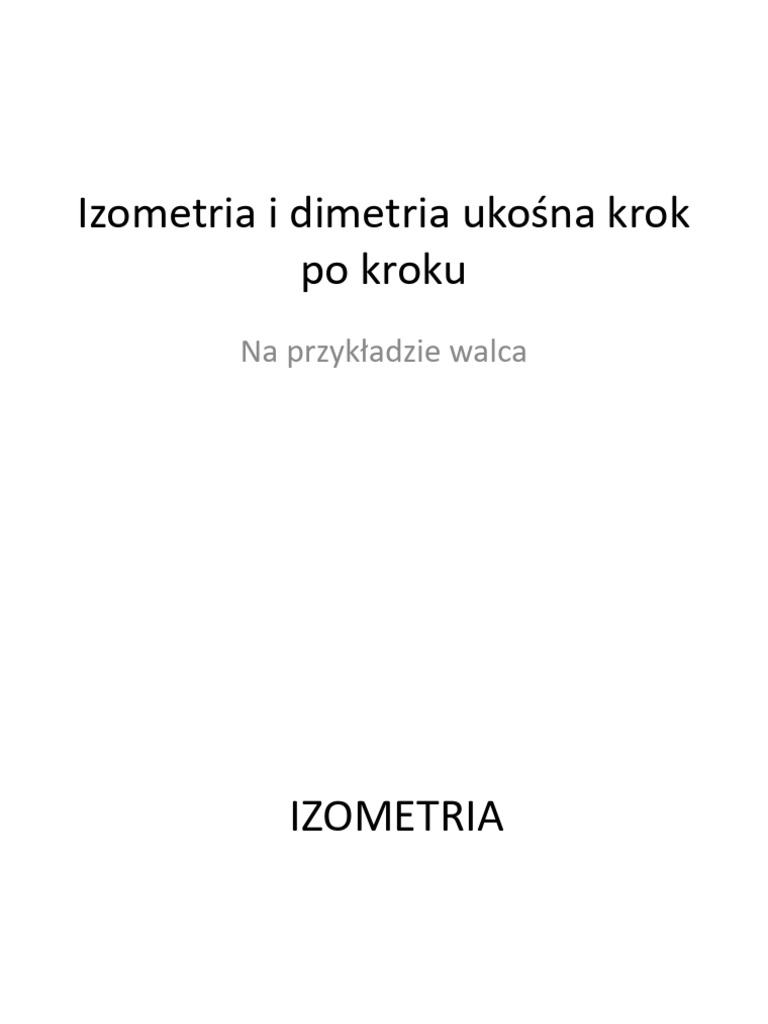Izometria I Dimetria Ukosna Krok Po Kroku | PDF