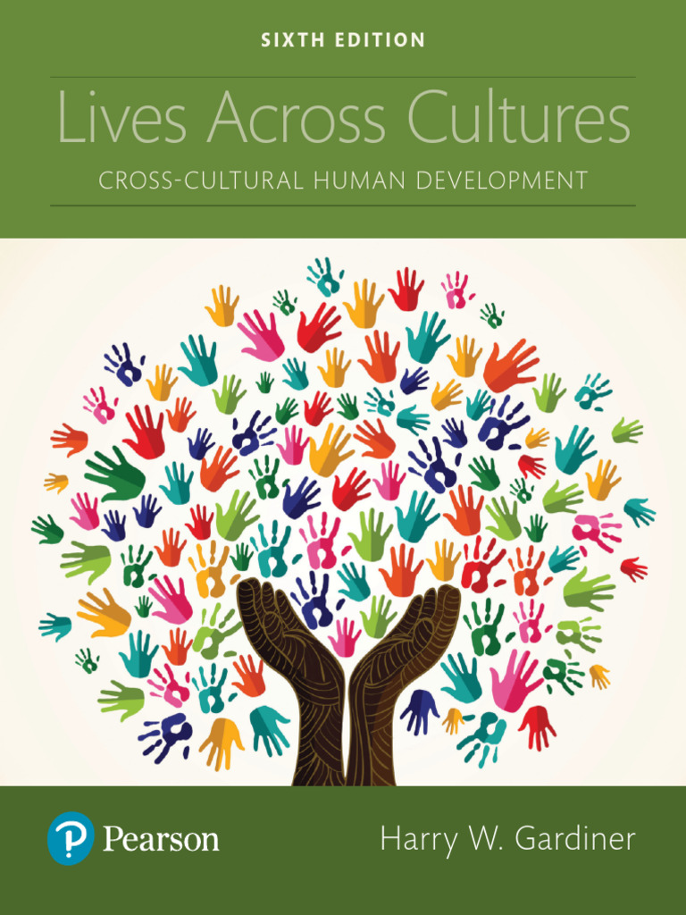 Lives Across Cultures Cross-Cultural Human Development (Harry W ...