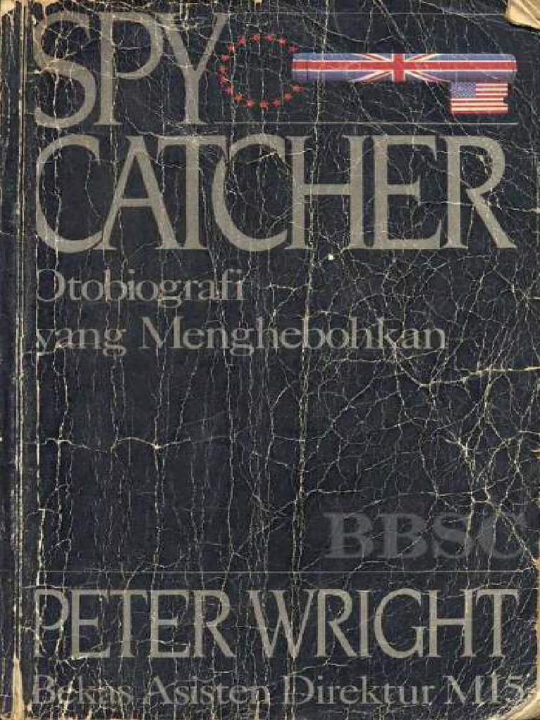 Spy Catcher Otobiografi Yang Menghebohkan (Peter Wright) (Z-Library) | PDF
