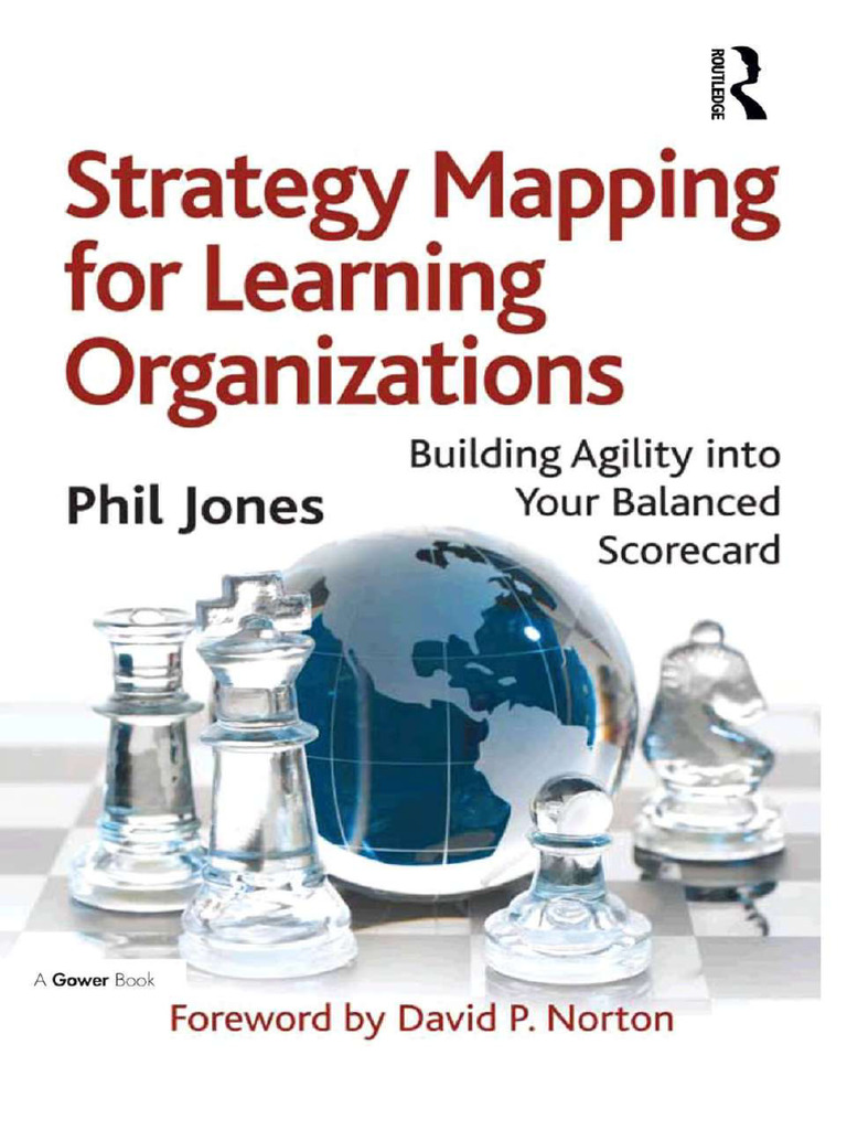 Strategy Mapping For Learning Organizations Building Agility Into Your ... Strategy Mapping For Learning Organizations Building Agility Into Your ...