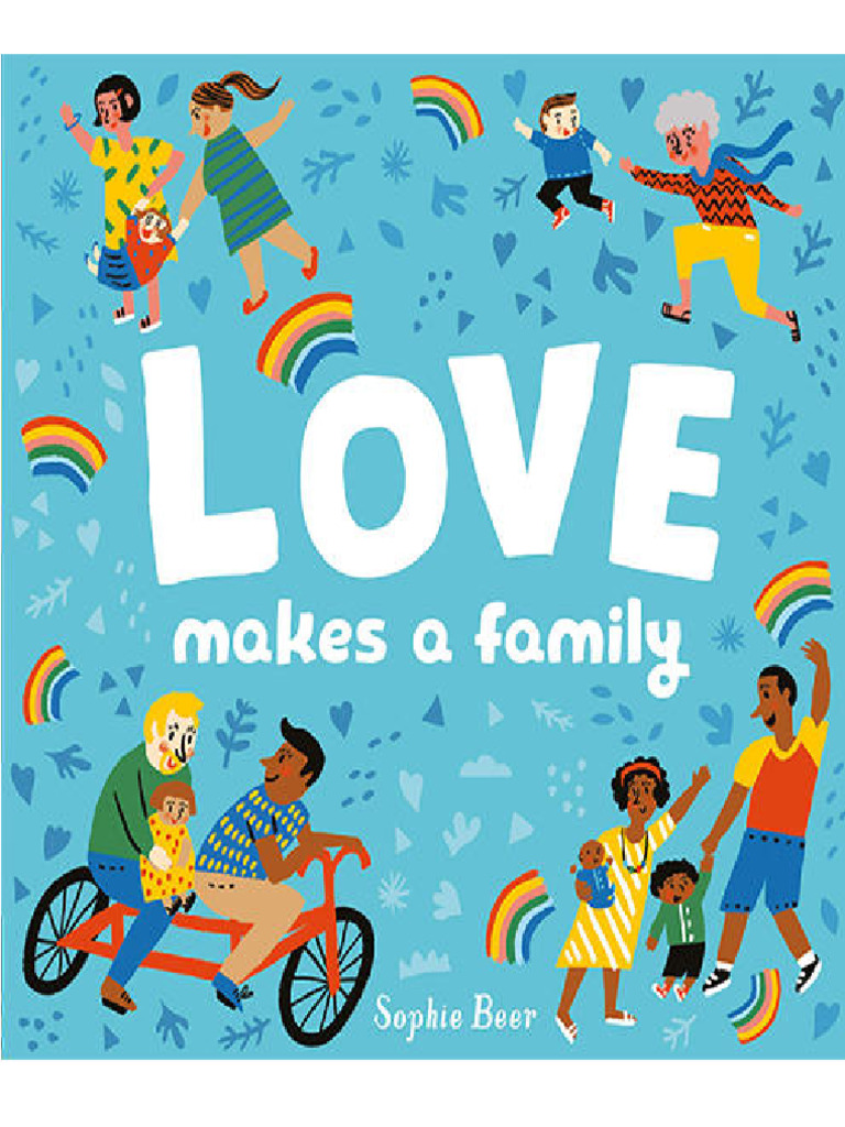 Love Makes A Family - by Sophie Beer | PDF