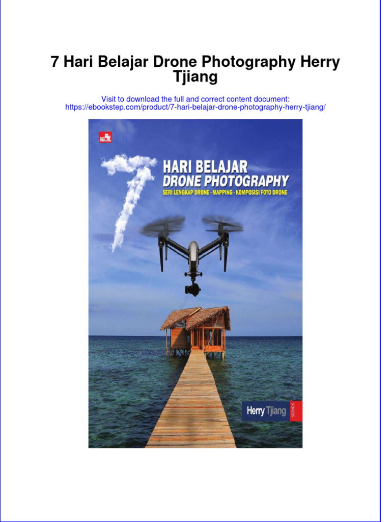 PDF of 7 Hari Belajar Drone Photography Herry Tjiang Full Chapter Ebook | PDF