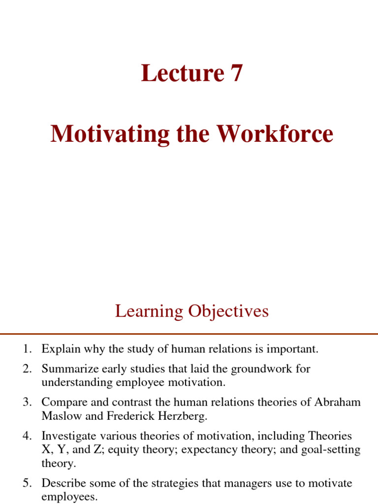 Lecture - 07 Motivating The Workforce ToS | PDF | Motivational | Motivation