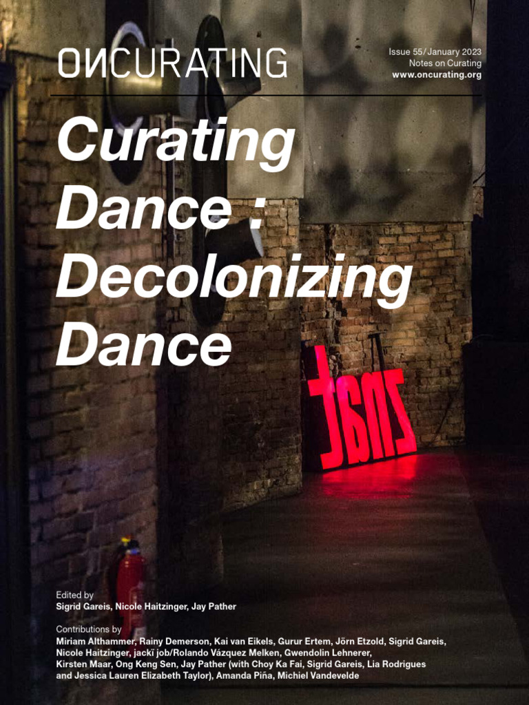 Curating Dance Decolonizing Dance Curati | PDF | Dances | Curator