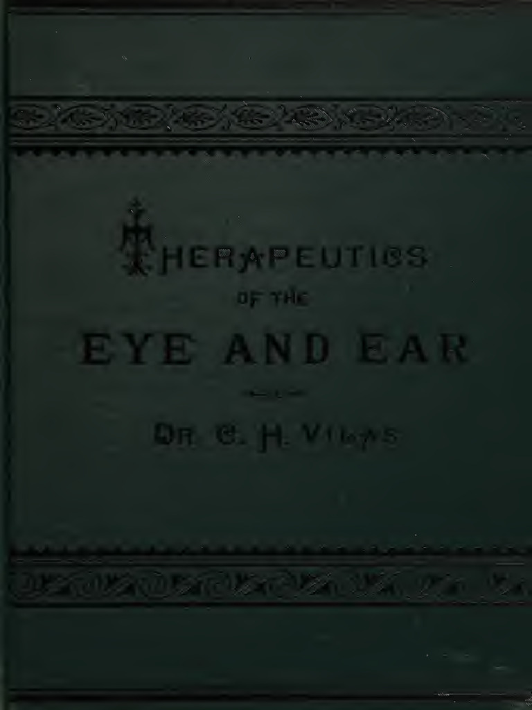 VILAS EYE and EAR - THERAPEUTICS - An Elementary Manual, With A ...